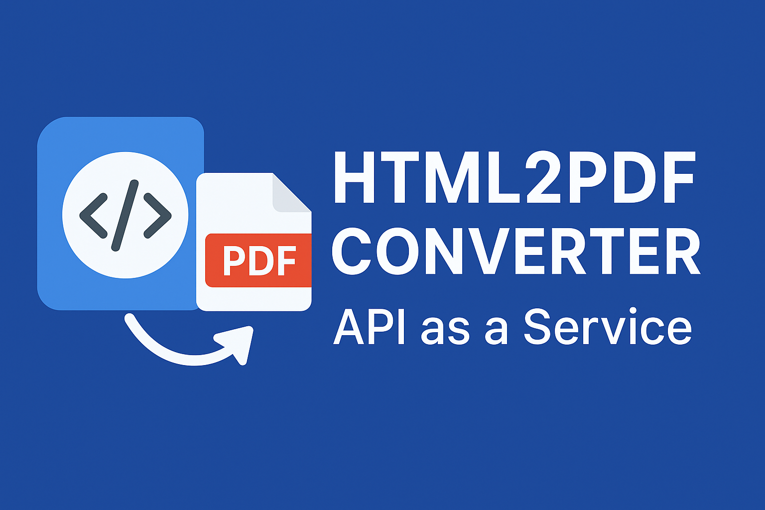 HTML to PDF Converter API | Fast & Reliable HTML2PDF API | HTML2PDF Converter